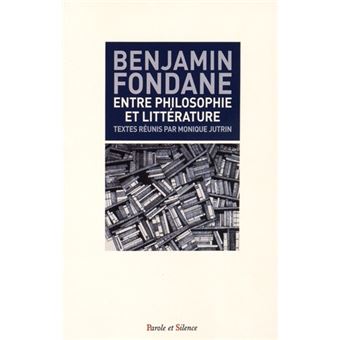 Benjamin fondane entre philosophie et litterature Tome 0 - broché ...