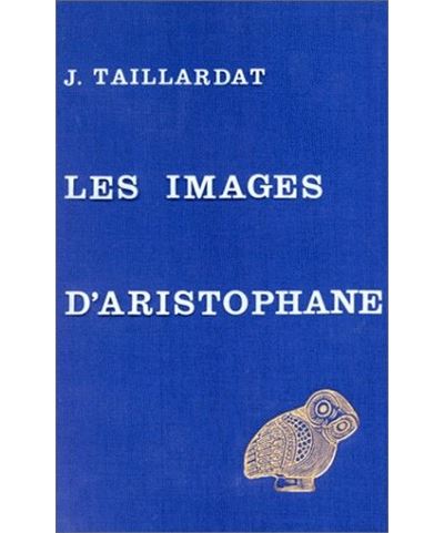 Les Images d'Aristophane - Jean Taillardat, Michel Fartzoff - Achat Livre | fnac