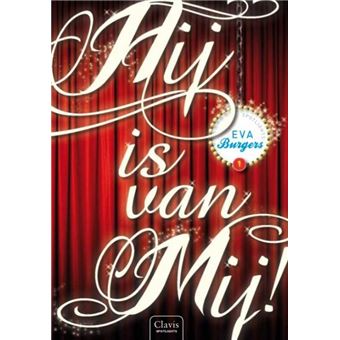 Spotlights - Tome 1 - Hij is van mij! - Eva Burgers - broché - Achat ...