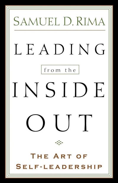 Leading from the Inside Out The Art of Self-Leadership - ebook (ePub ...