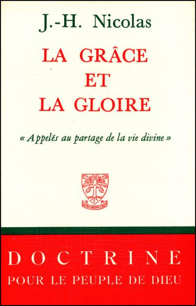 La grace et la gloire - broché - Jean-Hervé Nicolas - Achat Livre | fnac