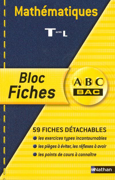 Bloc fiches ABC Bac - Bloc fiches abc bac maths l - M. G. Valot ...
