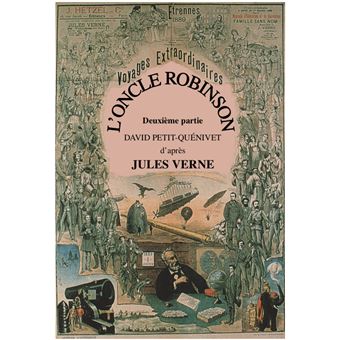 L'Oncle Robinson Deuxième partie, D'après Jules Verne - broché - David Petit-Quénivet - Achat ...