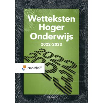 Wetteksten Hoger Onderwijs - Wetteksten Hoger Onderwijs 2022-2023 ...