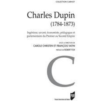 Charles Dupin (1784-1873) Ingénieur, savant économiste, pédagogue et ...