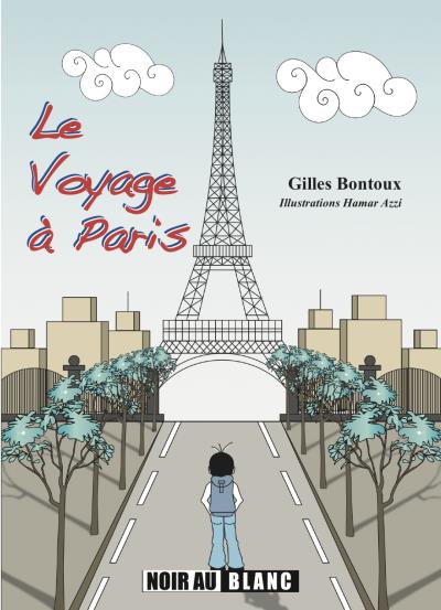 Le voyage à Paris - broché - Gilles Bontoux, Hamar Azzi - Achat Livre ...