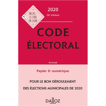Code électoral 2020, annoté - 26e ed. 26ème édition - relié - Collectif - Achat Livre | fnac