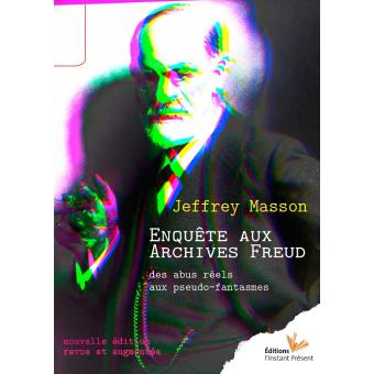 Enquête aux archives : Freud, des abus réels aux pseudo-fantômes ...