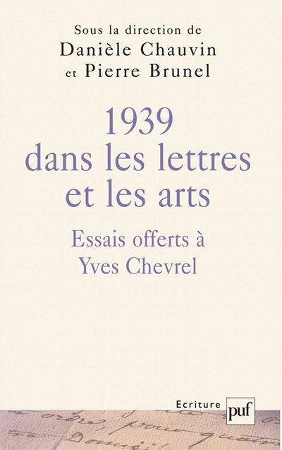 Mélanges chevrel, 1939 dans les lettres et les arts Essais offerts a ...