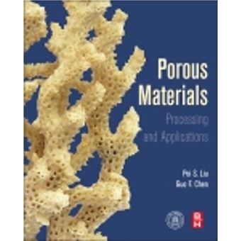 Porous materials - relié - Peisheng Liu - Achat Livre ou ebook | fnac