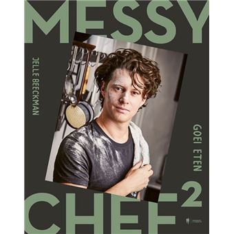 The messy chef - Goei eten - Messy Chef 2 - Jelle Beeckman - broché ...
