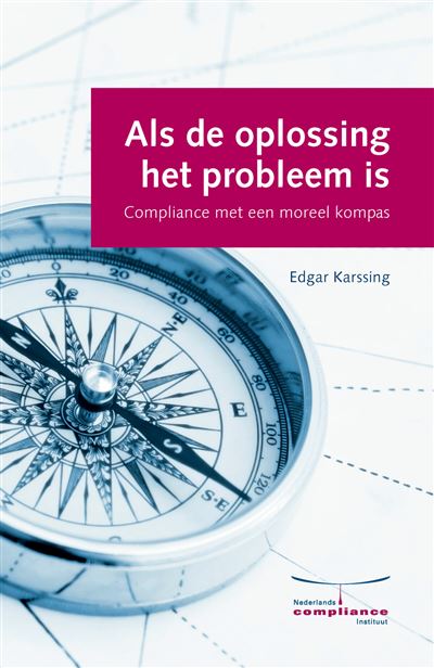 Als de oplossing het probleem is Compliance met een moreel kompas ...