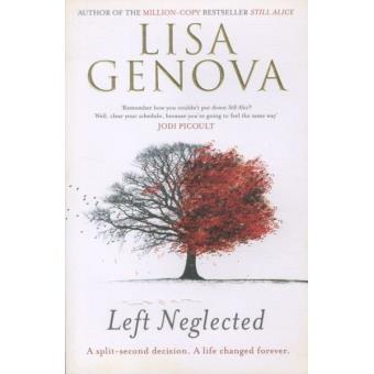 Left neglected - broché - Lisa Genova - Achat Livre | fnac