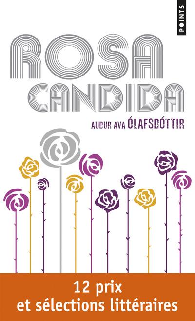Rosa candida - Poche - Auður Ava Ólafsdóttir - Achat Livre | fnac