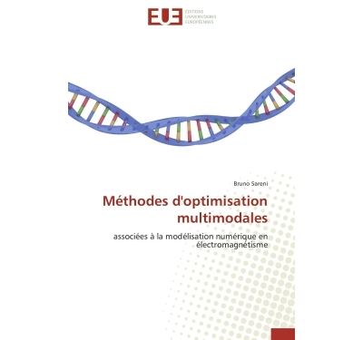 Méthodes d'optimisation multimodales Associées à la modélisation numérique en électromagnétisme ...