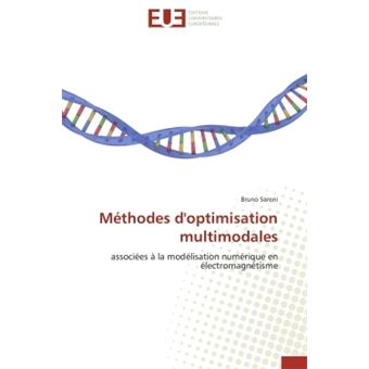 Méthodes d'optimisation multimodales Associées à la modélisation numérique en électromagnétisme ...