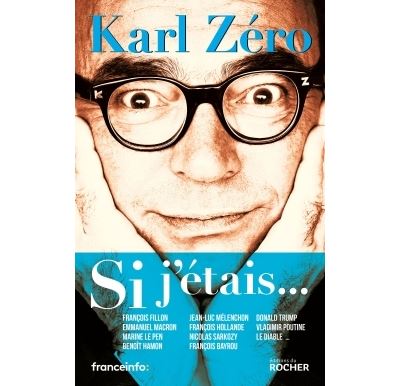 Si j'étais... - broché - Karl Zéro - Achat Livre ou ebook | fnac