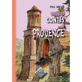 Quelques contes de Provence - broché - Paul Arène - Achat Livre | fnac