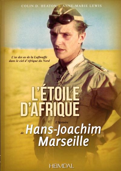 L'étoile d'Afrique : L'histoire de Hans Joachim Marseille - relié ...