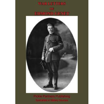 War Letters Of Edmond Genet : The First American Aviator Killed Flying ...
