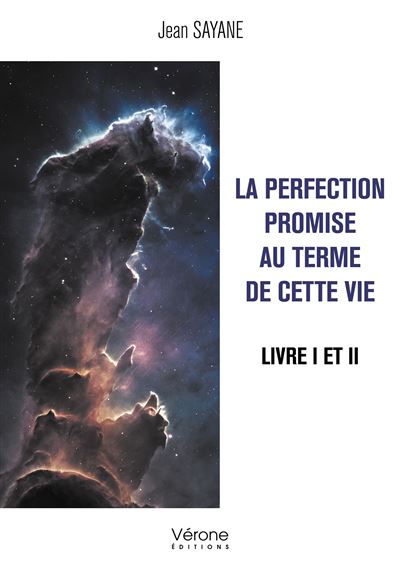 La perfection promise au terme de cette vie - Livre I et II - broché ...