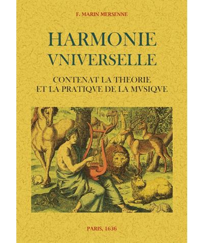 Harmonie universelle contenant la théorie et la pratique de la musique - broché - F. Marin ...
