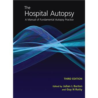 The hospital autopsy A manual of fundamental autopsy practice - relié ...