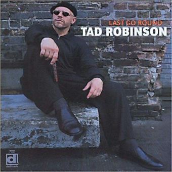 Last go round - Tad Robinson - CD album - Achat & prix | fnac