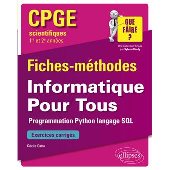 Informatique Pour Tous - Programmation Python, langage SQL - CPGE ...