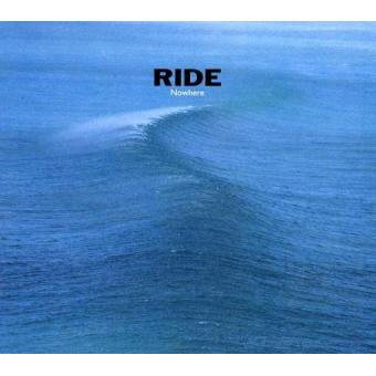 Nowhere - Ride - CD album - Achat & prix | fnac