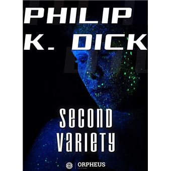 Second Variety - ebook (ePub) - Philip K. Dick - Achat ebook | fnac