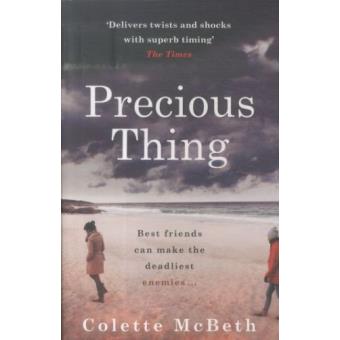 Precious thing - Poche - Colette Mcbeth - Achat Livre ou ebook | fnac