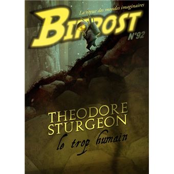 Bifrost - Theodore sturgeon : le trop humain Tome 92 - Bifrost N° 92 - Theodore Sturgeon ...