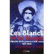 Les Blancs et les Rouges Histoire de la guerre civile russe, 1917-1921 ...
