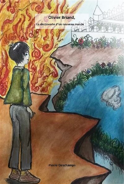 Olivier Briand La découverte d'un nouveau monde - broché - Pierre Deschamps - Achat Livre | fnac