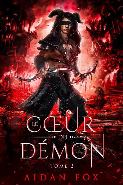 Le Cœur du Démon - Tome 2 - Le Cœur du Démon - Aidan Fox - broché ...