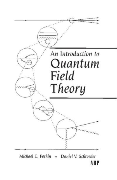 Frontiers in Physics - An Introduction To Quantum Field Theory - Michael E. Peskin, Daniel V ...