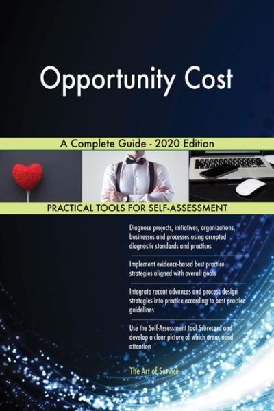 Opportunity Cost A Complete Guide - 2020 Edition - ebook (ePub ...
