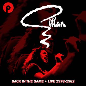 Back In The Game : Live 1978-1982 Coffret - Ian Gillan - CD album ...
