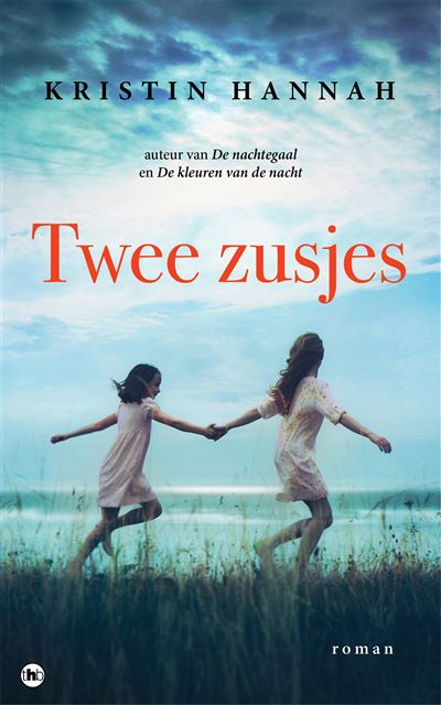 Twee zusjes - broché - Kristin Hannah, Toby Visser - Achat Livre | fnac