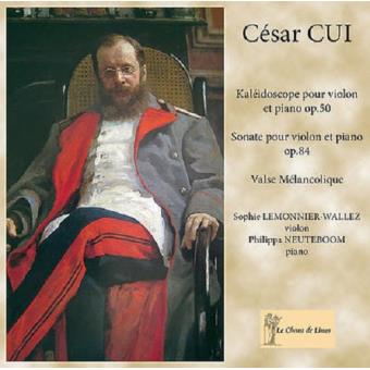 Kaleidoscope pour violon Sonate pour violon et piano - César Cui - CD ...