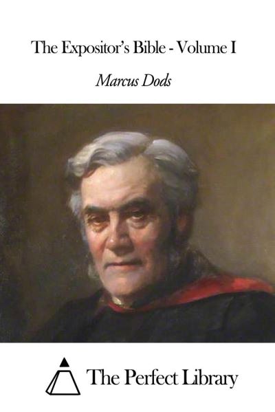 The Expositor’s Bible - Volume I - ebook (ePub) - Marcus Dods - Achat ...