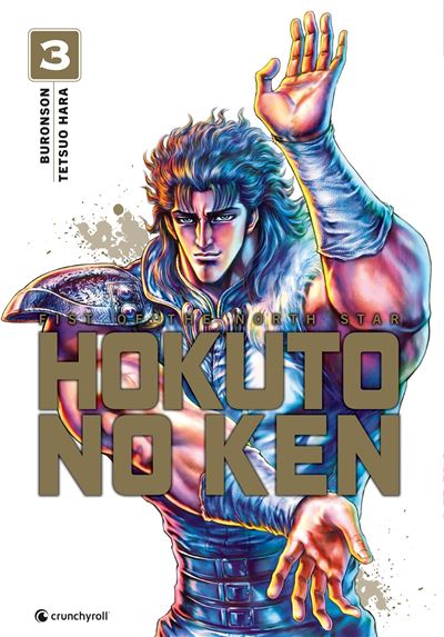 Hokuto No Ken - Ken Le Survivant - Tome 03 - Hokuto No Ken (nouvelle édition) - Buronson, Tetsuo ...