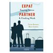 Expat partner Staying Active & Finding Work - broché - Carine Bormans ...