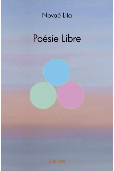 Poésie libre - broché - Lita Novaé - Achat Livre | fnac