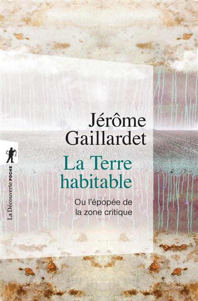 La Terre habitable - ou l'épopée de la zone critique - Poche - Jérôme ...