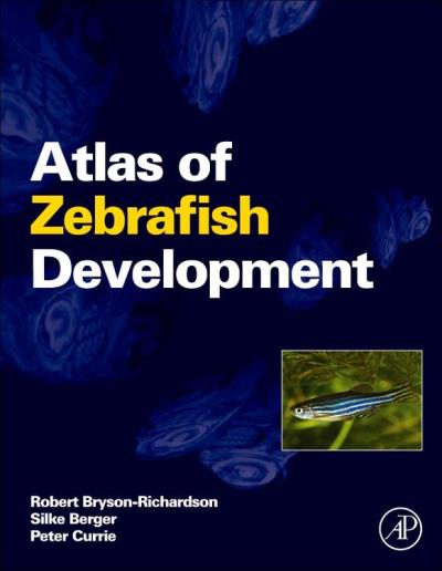Atlas of zebrafish development - relié - R Bryson-Richardson - Achat ...