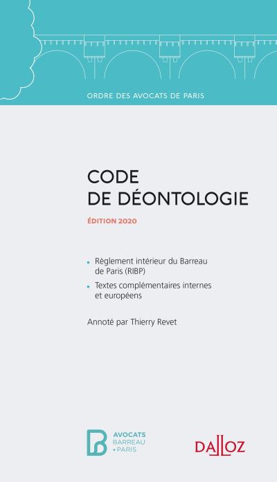Code de déontologie de l'Ordre des avocats de Paris 2020 - 9e ed ...