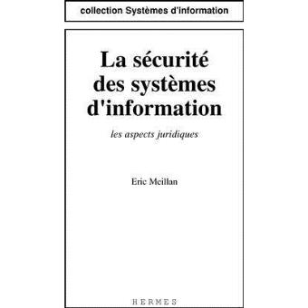 La securite des systemes d'information - broché - E. Meillan - Achat Livre | fnac