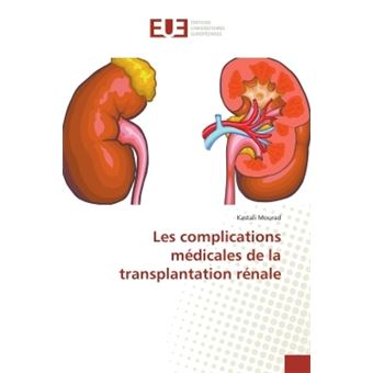 Les complications médicales de la transplantation rénale - broché ...